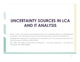 A discussion on contribution and uncertainty analysis in life cycle assessment (LCA) by SimaPro ...