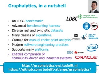 Graphalytics: A big data benchmark for graph-processing platforms | PPT