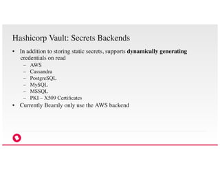 Neil Saunders (Beamly) - Securing your AWS Infrastructure with Hashicorp Vault | PDF