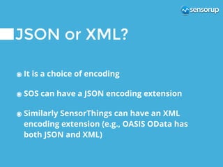 Comparison between OGC Sensor Observation Service and SensorThings API ...
