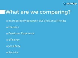 Comparison between OGC Sensor Observation Service and SensorThings API ...