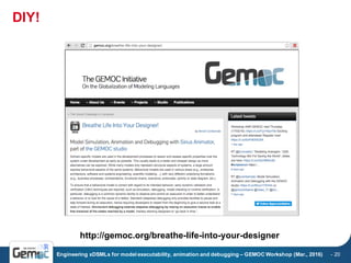 Engineering Executable DSMLs (xDSMLs ) for model executability, animation and debugging | PPT
