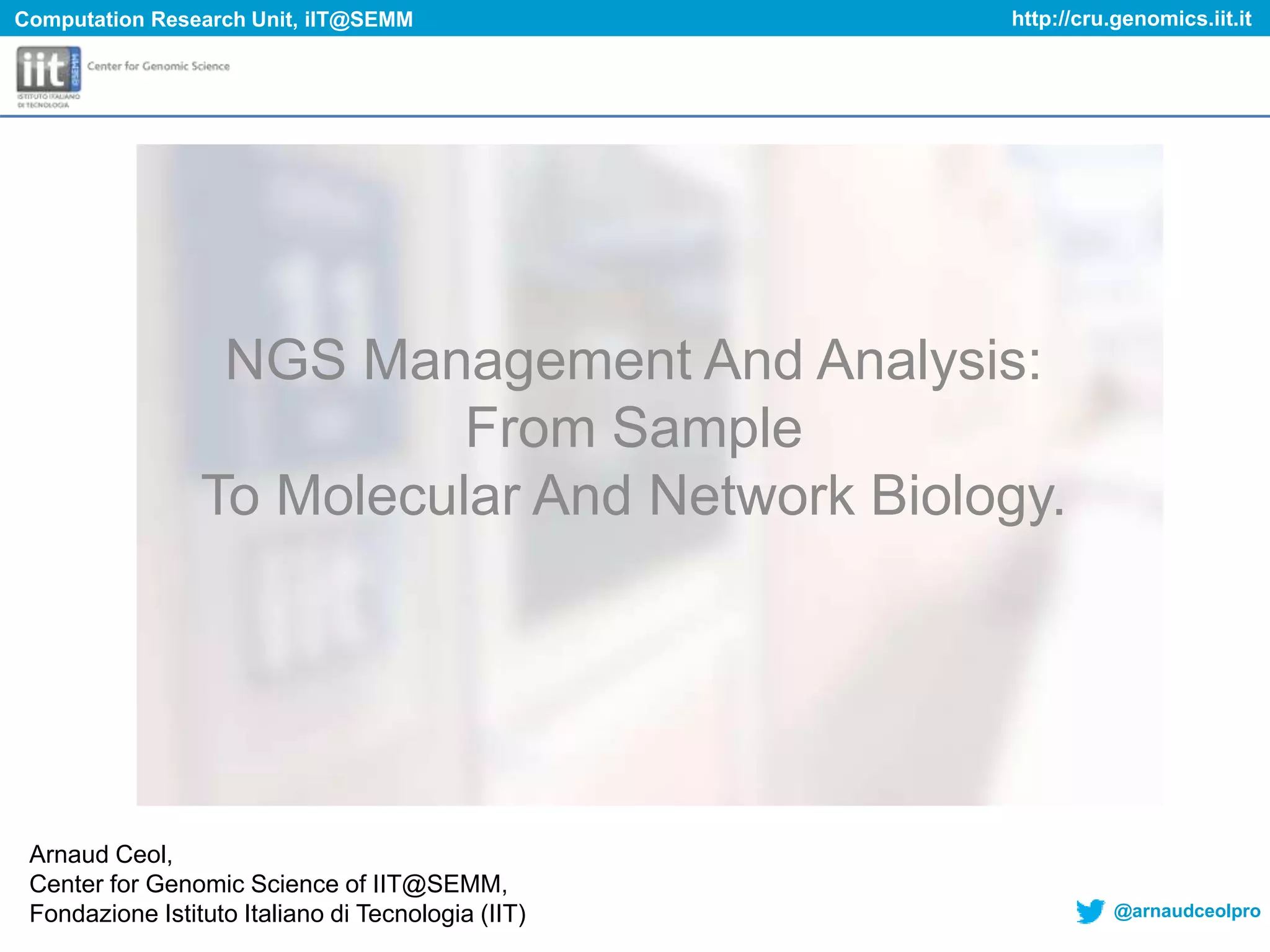 NGS Management And Analysis: From Sample To Molecular And Network ...