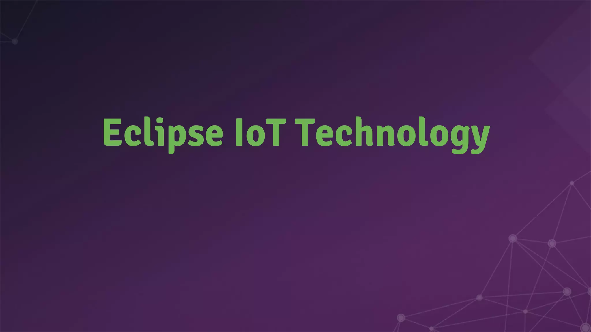Building the Internet of Things with open source and Eclipse IoT ...