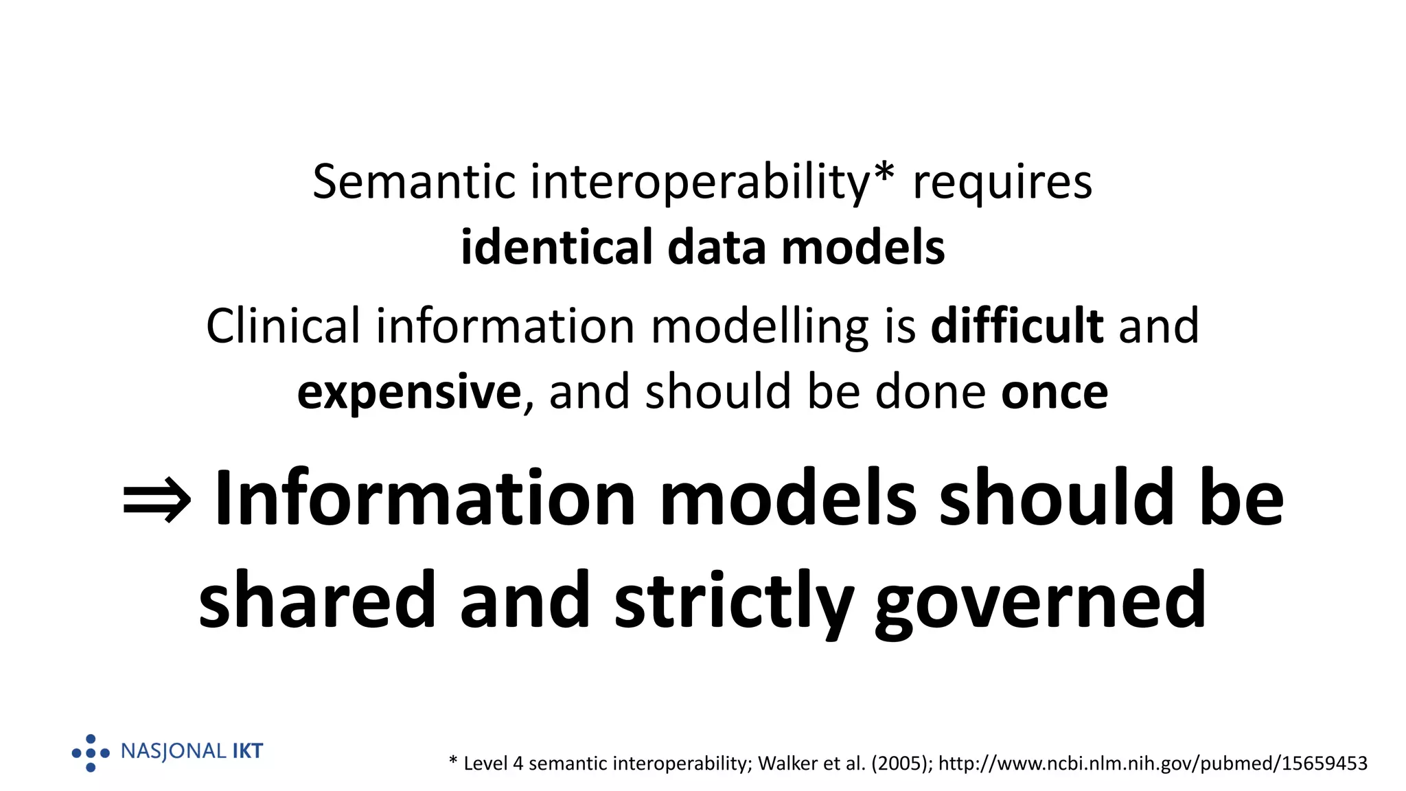 Standards in health informatics - problem, clinical models and ...