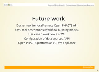 2016-04-21 BioExcel Usecase Open PHACTS | PPT | Free Download