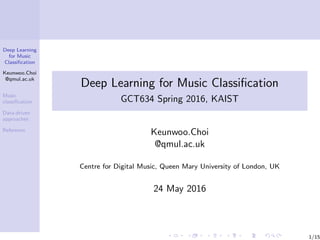 Deep learning for music classification, 2016-05-24 | PPT