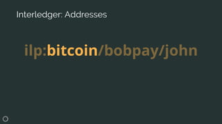 Interledger lightning talk | PDF