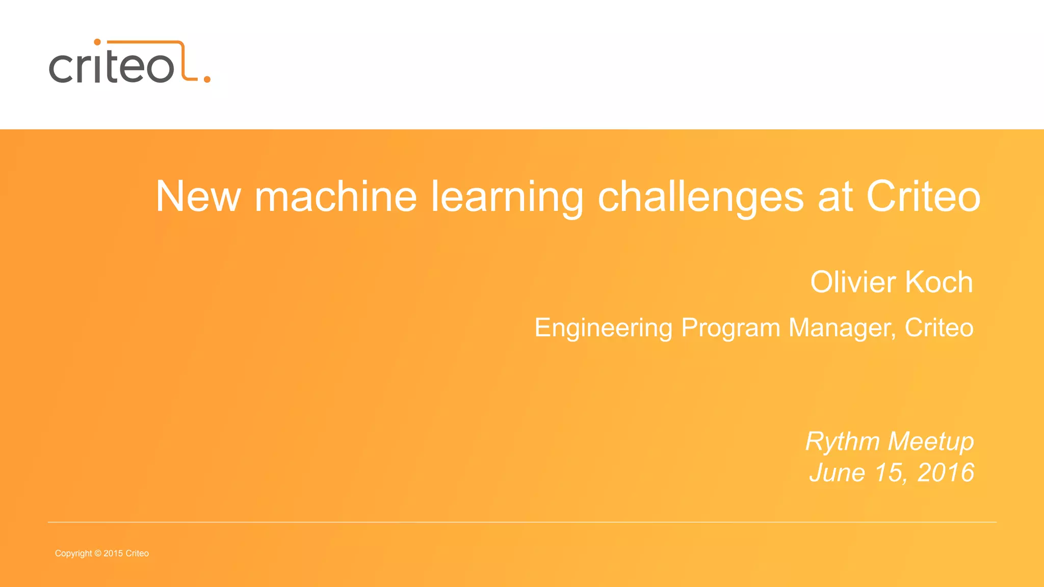 New machine learning challenges at Criteo | PDF | Artificial Intelligence | Technology & Computing