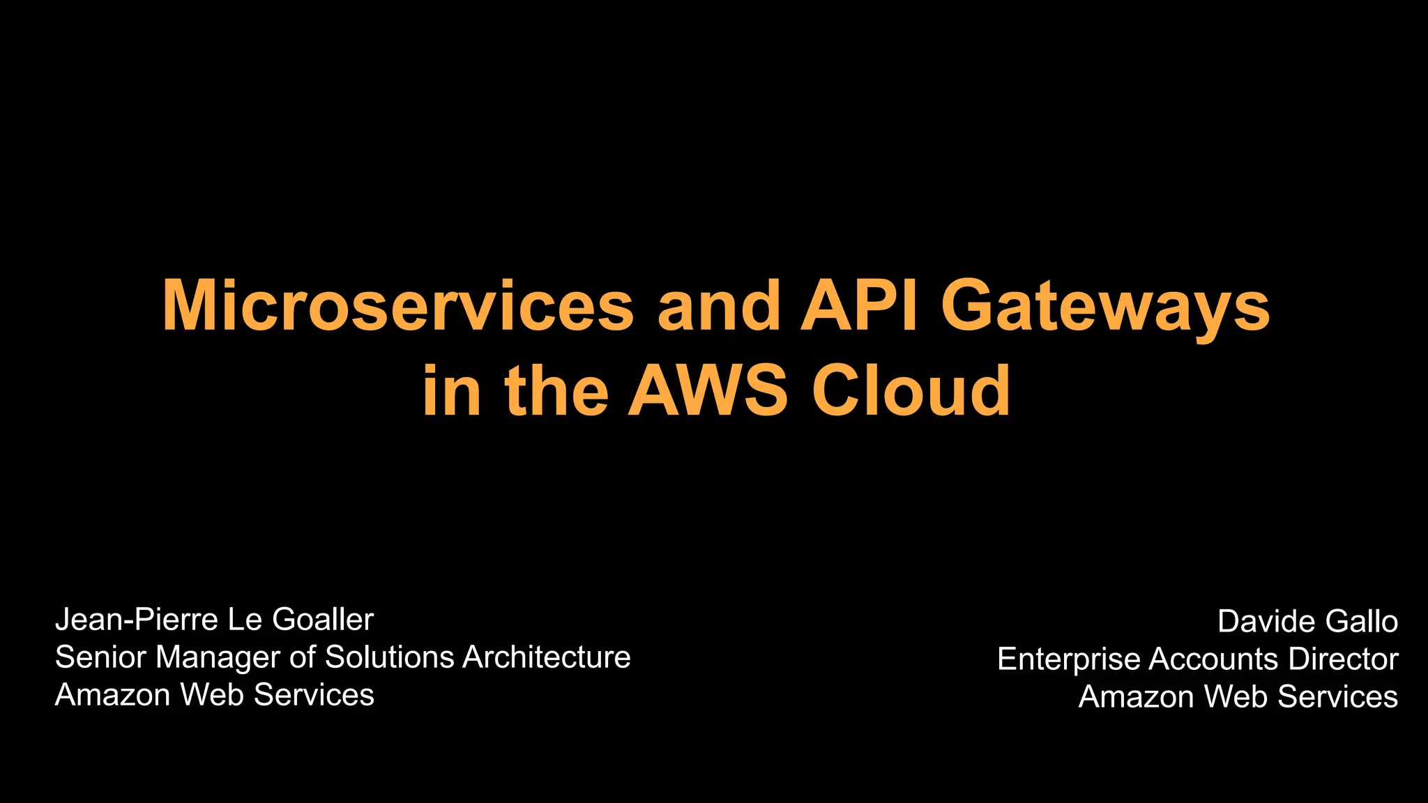 2016-06 - Design your api management strategy - AWS - Microservices on AWS | PPT
