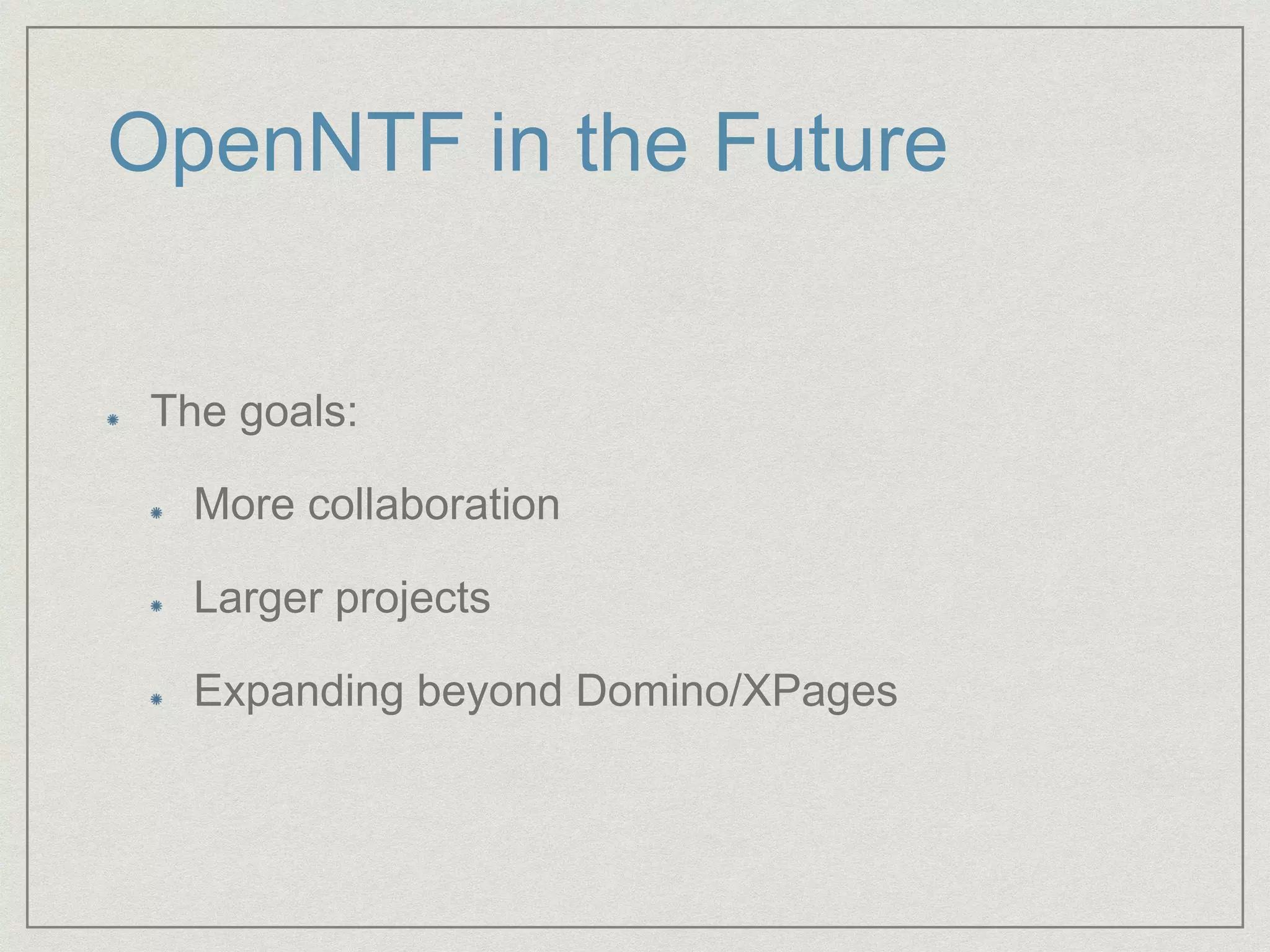 OpenNTF: Past, Present, and Future | PPT