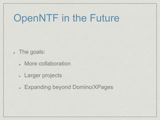 OpenNTF: Past, Present, and Future | PPT