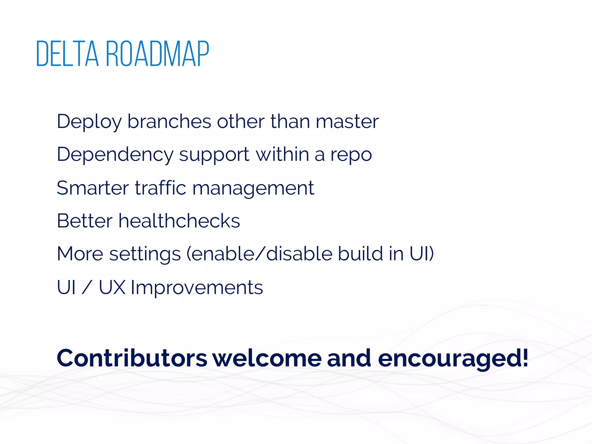 NYC Continuous Delivery Meetup - Introducing delta | PPT