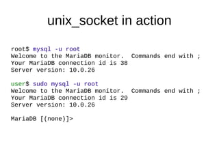Less passwords, more security: unix socket authentication and other MariaDB hardening tips | PPT