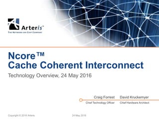 Arteris Ncore Cache Coherent Interconnect - Technology Overview | PPTX
