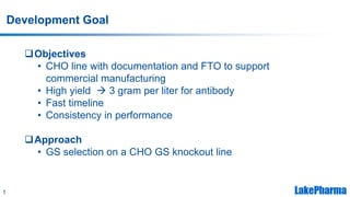 LakePharma’s CHO-GSN Platform for Stable Cell Line Generation | PDF
