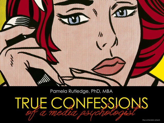 Confessions of a Media Psychologist: Pamela Rutledge | PPT