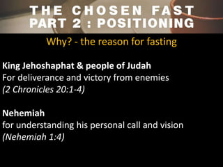 The Chosen Fast - Part 2 : Positioning | PPTX