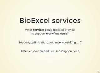 2016-11-21 BioExcel Workflows and Pipelines Interest Group | PPT