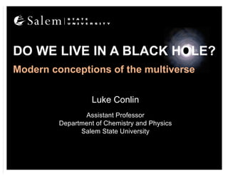 Do We Live in a Black Hole? Modern Conceptions of the Multiverse | PDF ...
