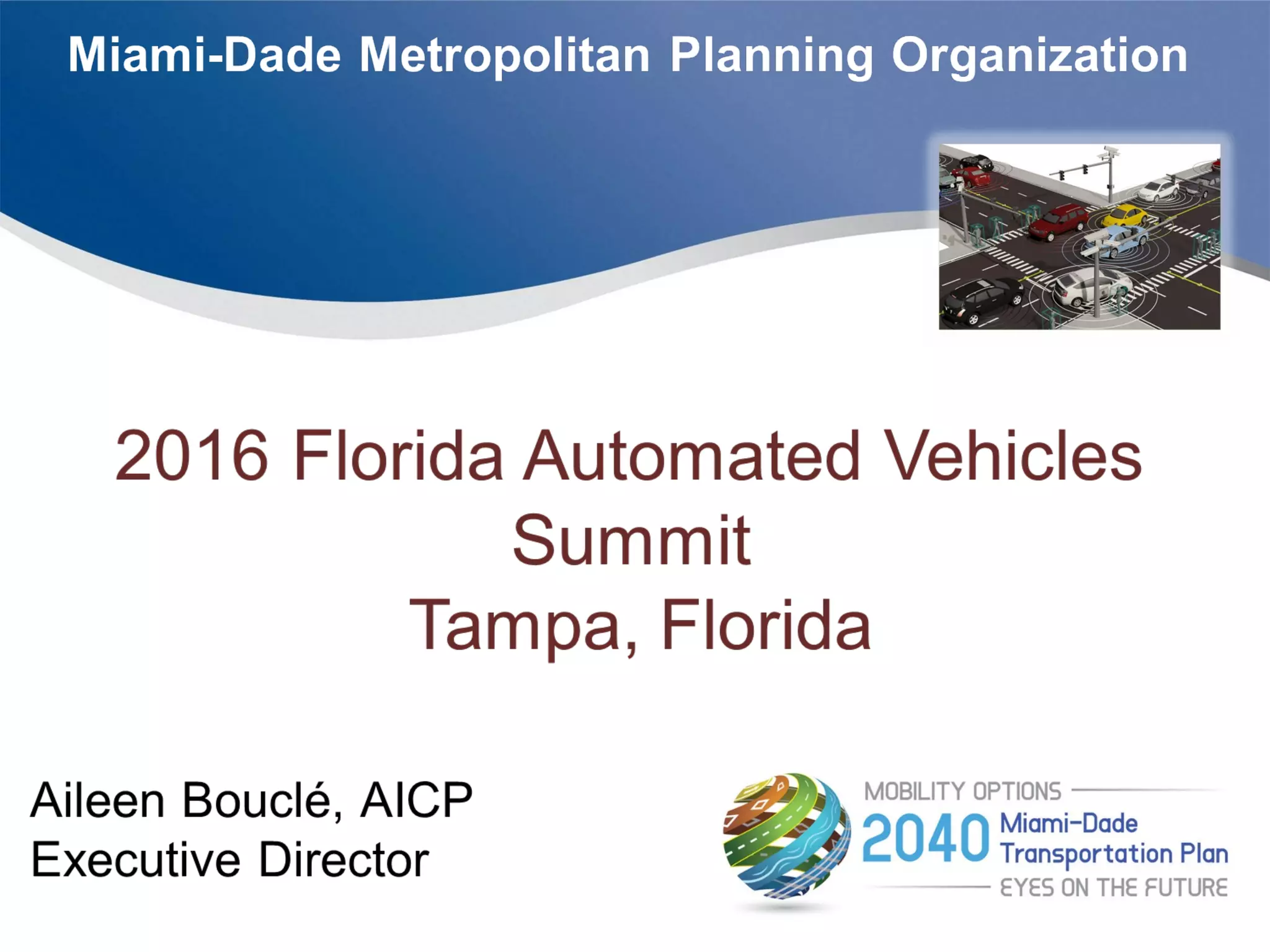 2016 Florida Automated Vehicles Summit presentation | PPT | Automotive ...
