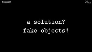 Built-in Fake Objects | PPT