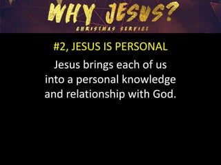 Why Jesus? Christmas Message | PPTX