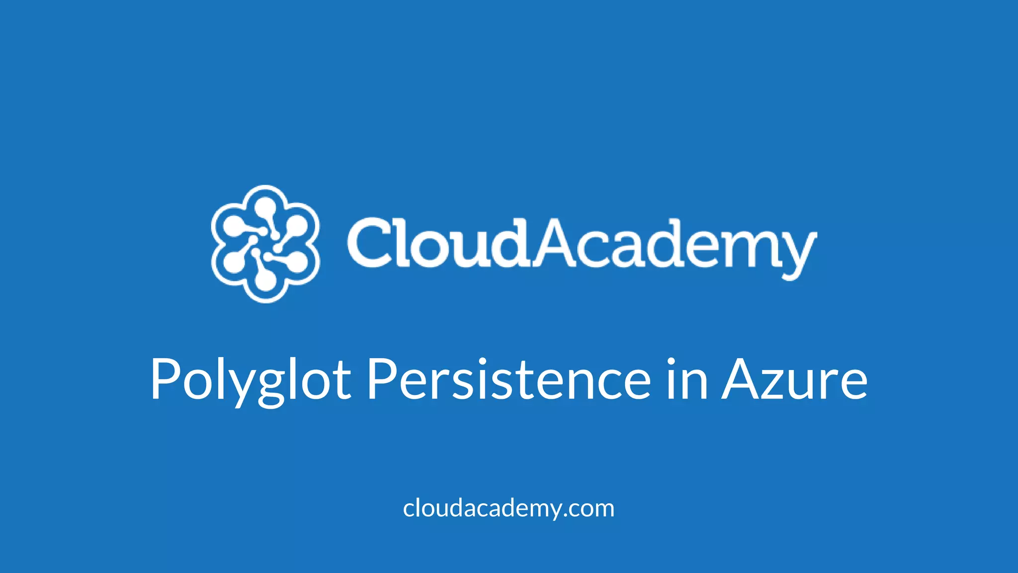 Polyglot Persistence in Azure | PPT