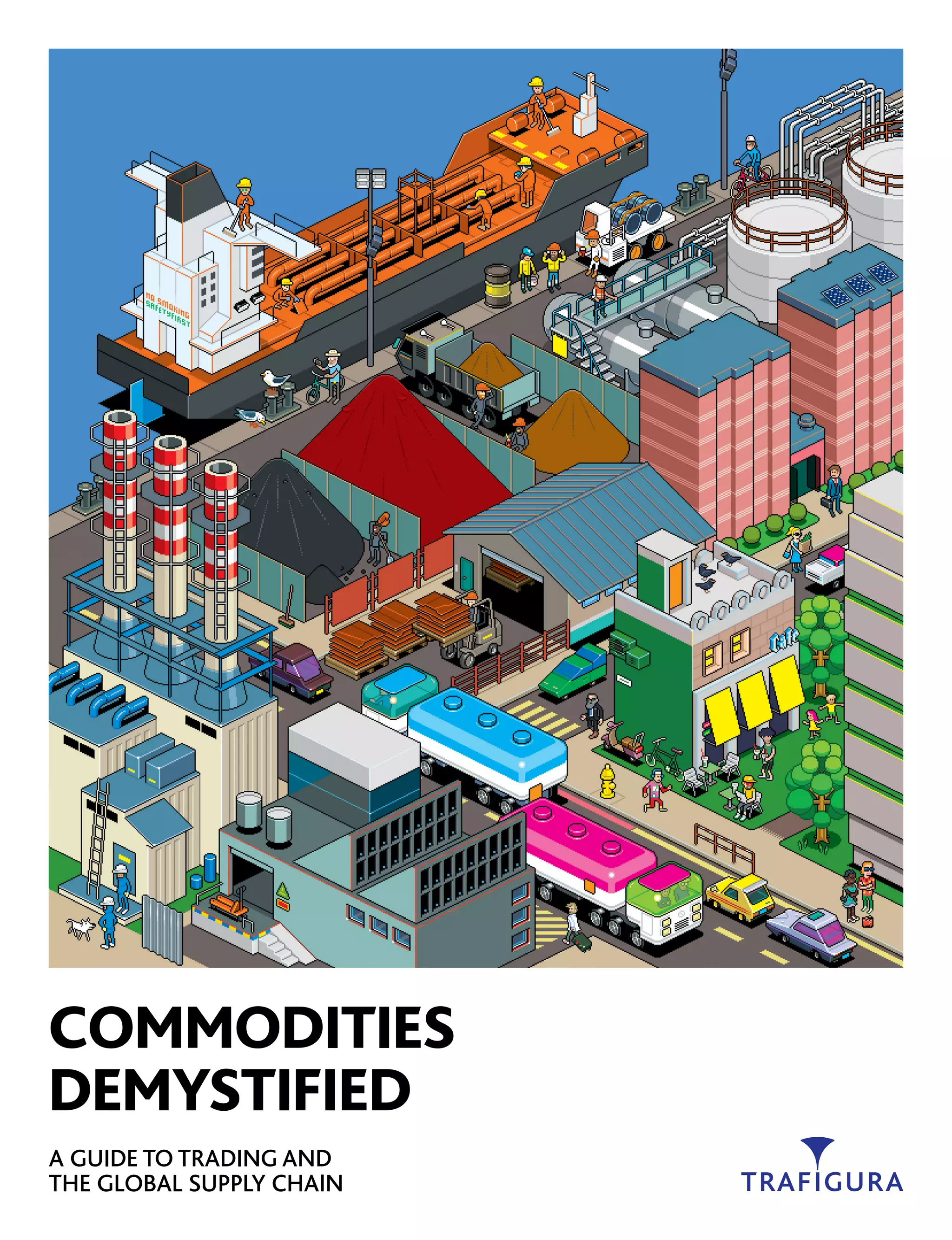 Commodities demystified - a guide to trading and the global supply ...