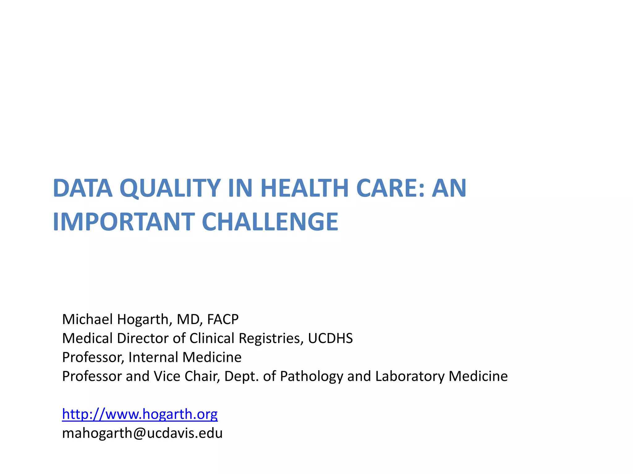 Data Quality in Healthcare: An Important Challenge | PPTX