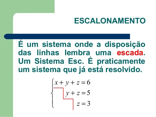 2016 matematica-escalonamento-sistemas lineares--_escalonamento (1)