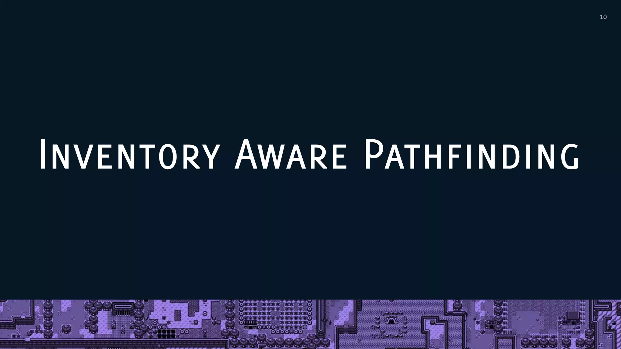 Pruning and Preprocessing Methods for Inventory-Aware Pathfinding | PPT