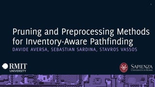 Pruning and Preprocessing Methods for Inventory-Aware Pathfinding | PPT
