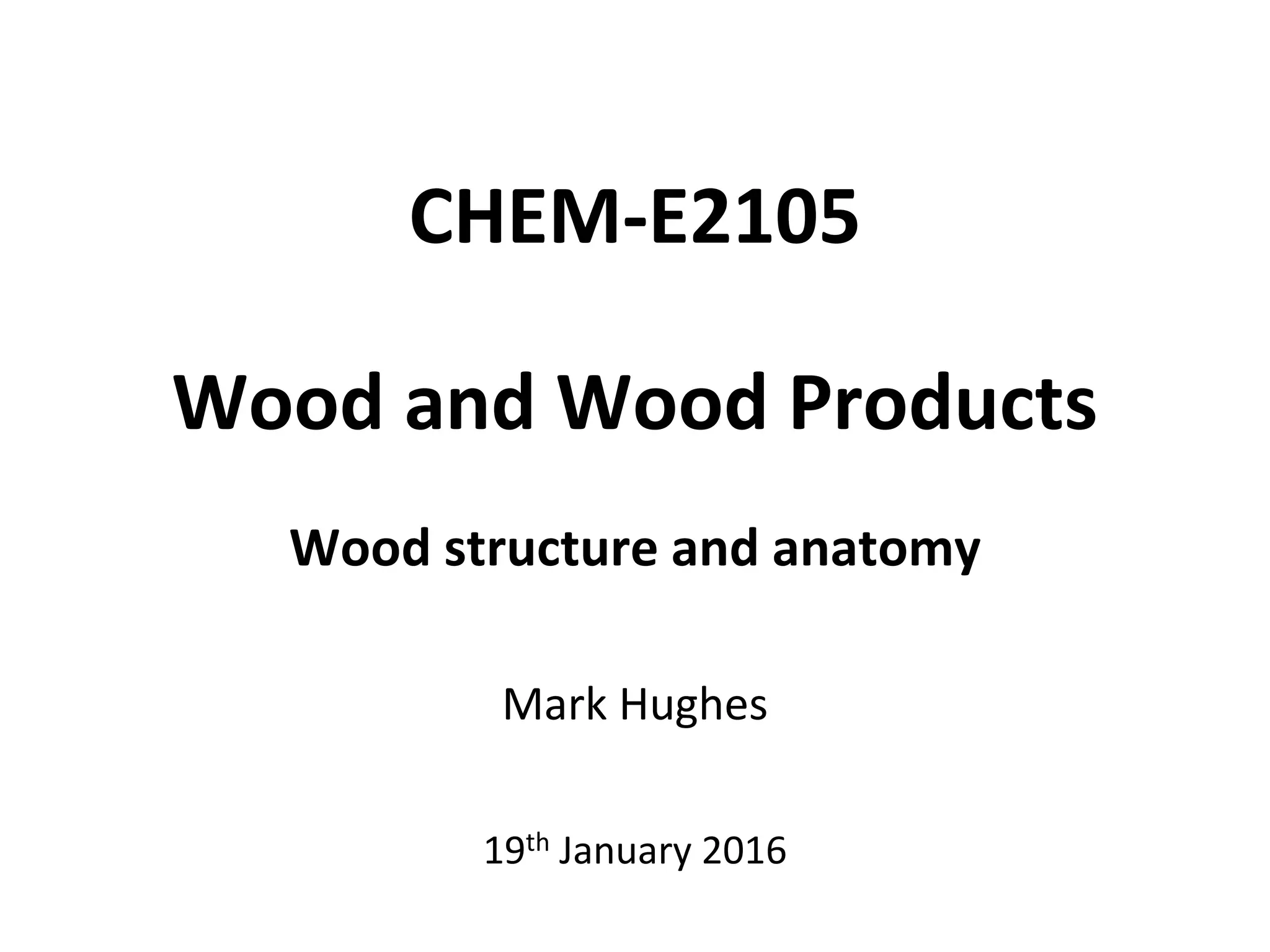 Wood anatomy and structure , wood and its products | PDF