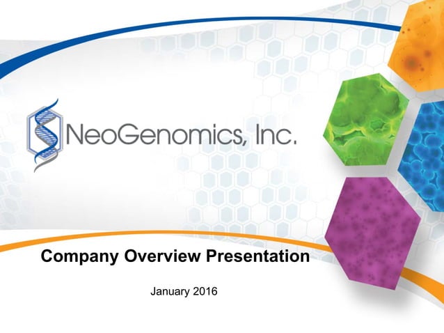 NeoGenomics company overview presentation 1.21.16