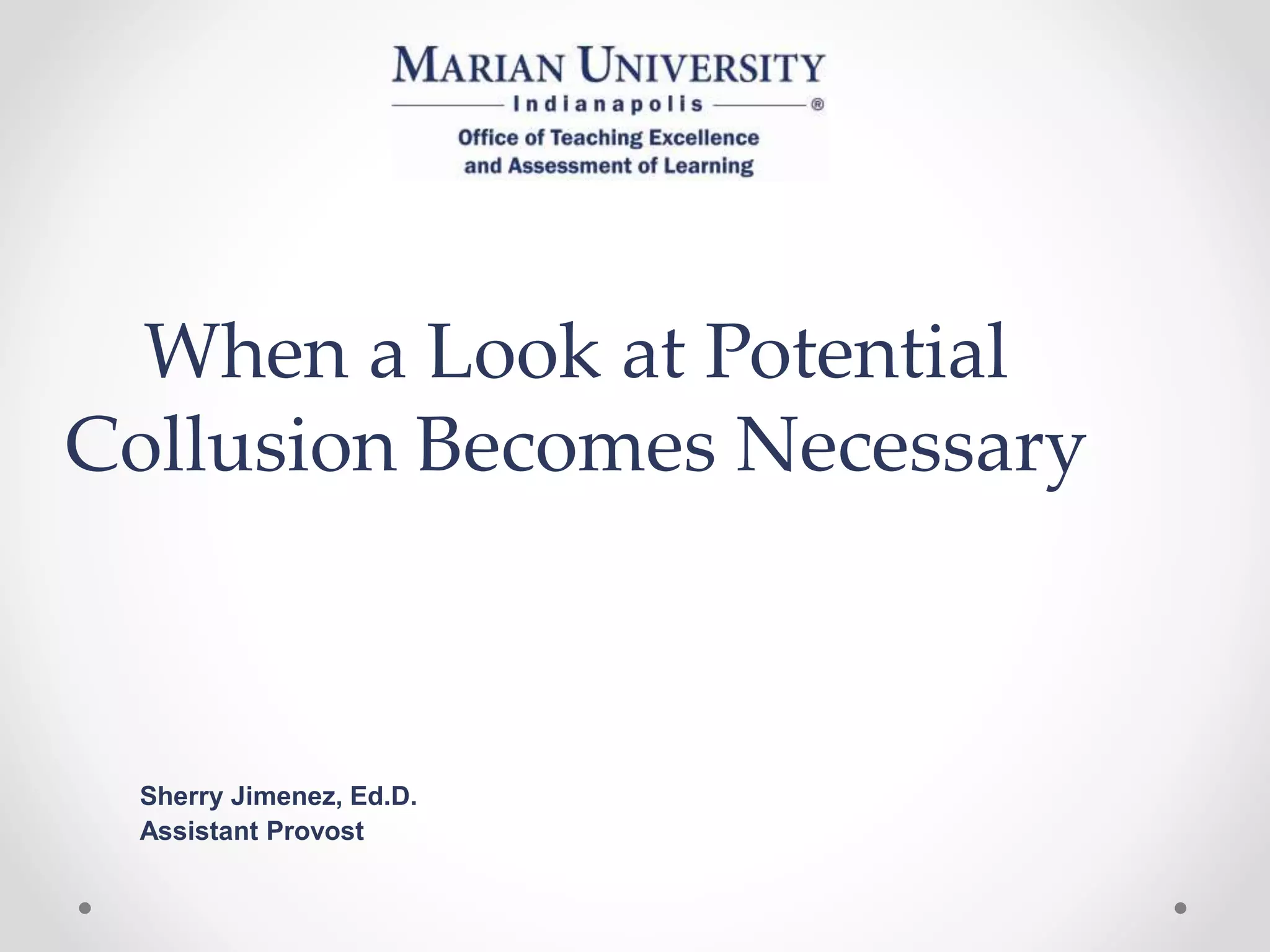When a Closer Look at Potential Collusion Becomes Necessary | PPTX