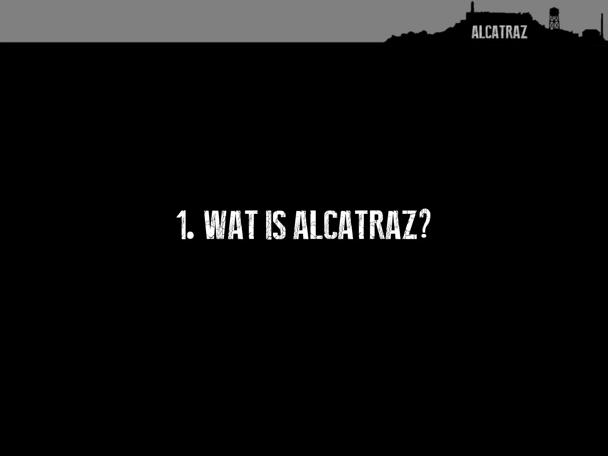 2016-02 Spreekbeurt Alcatraz | PPTX