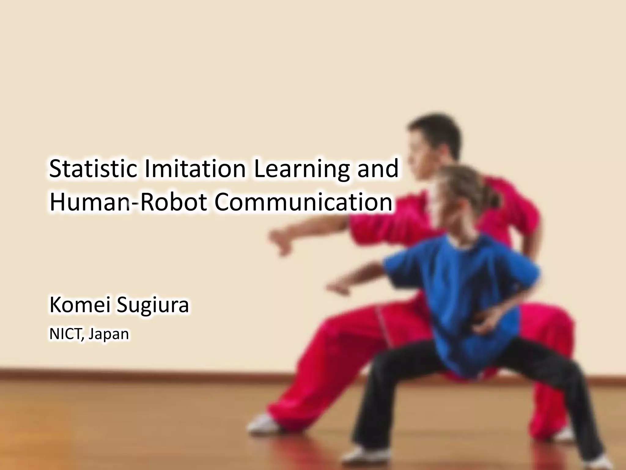 20160221statistic imitation learning and human-robot communication | PDF