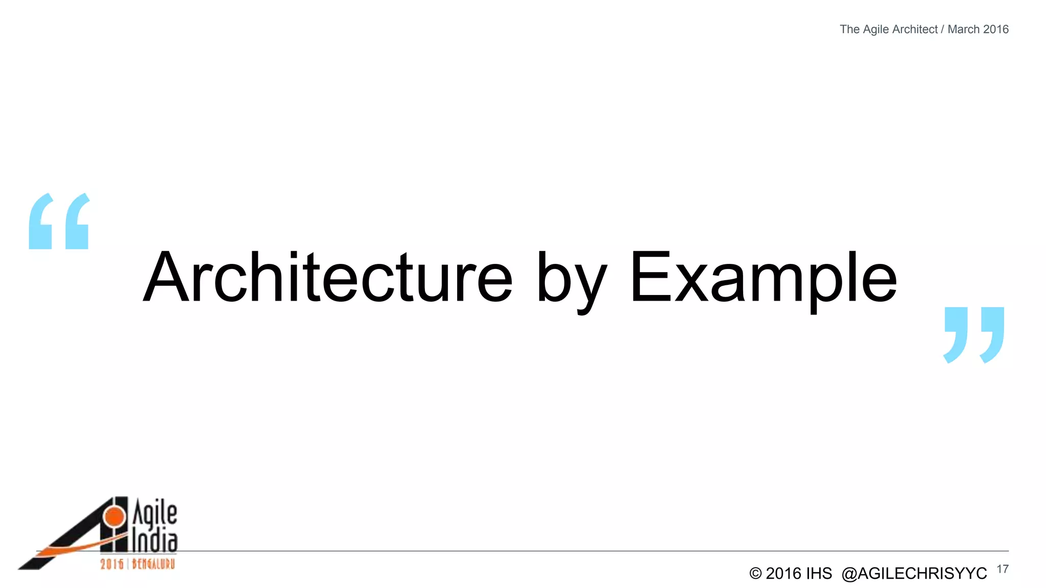 The Agile Architect - Agile India 2016 | PPTX