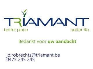 Presentatie Jo Robrechts - Triamant | PPT
