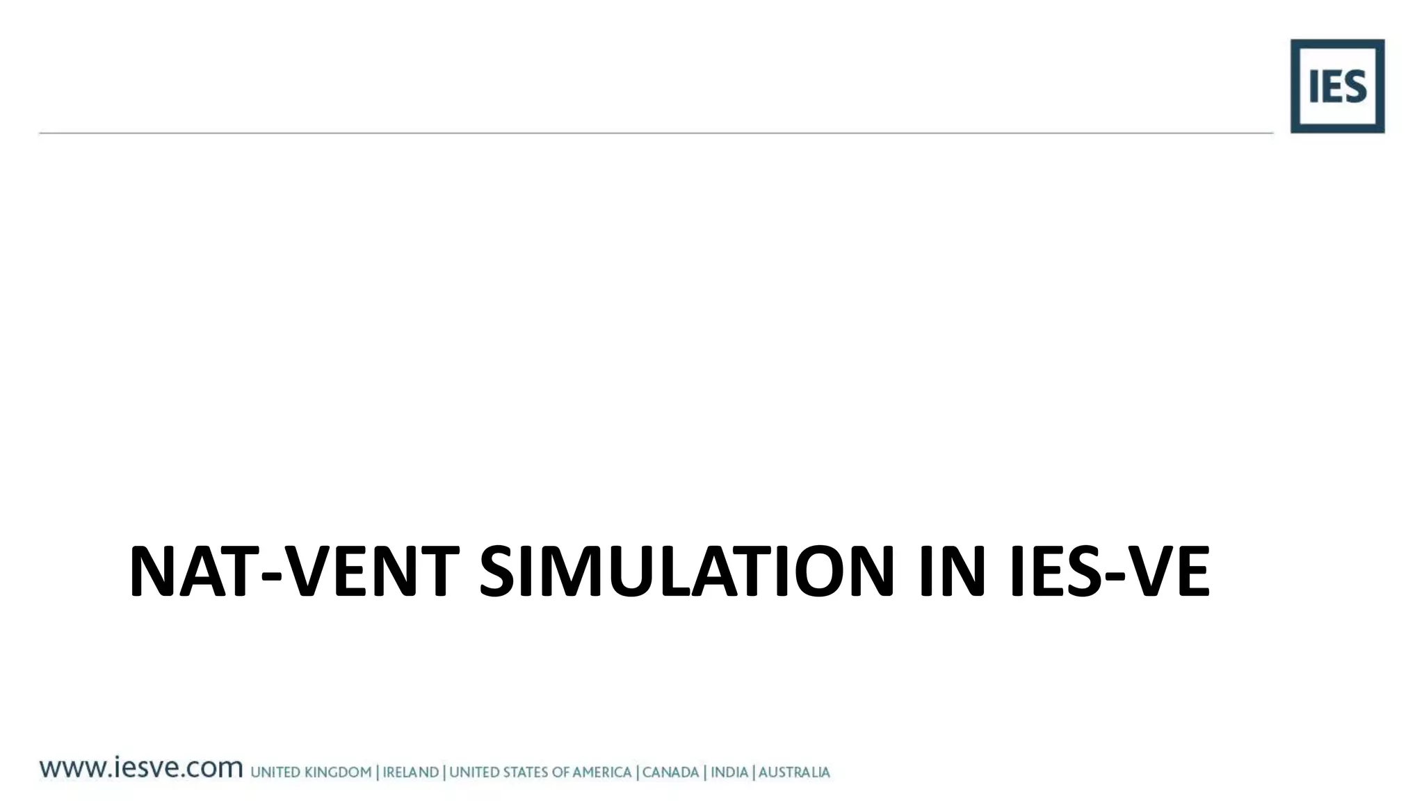 Modelling Natural Ventilation in IES-VE: Case studies & Research ...