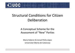 Structural Conditions for Citizen Deliberation. A Conceptual Scheme for ...
