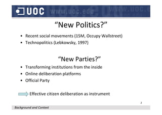 Structural Conditions for Citizen Deliberation. A Conceptual Scheme for the Assessment of “New ...