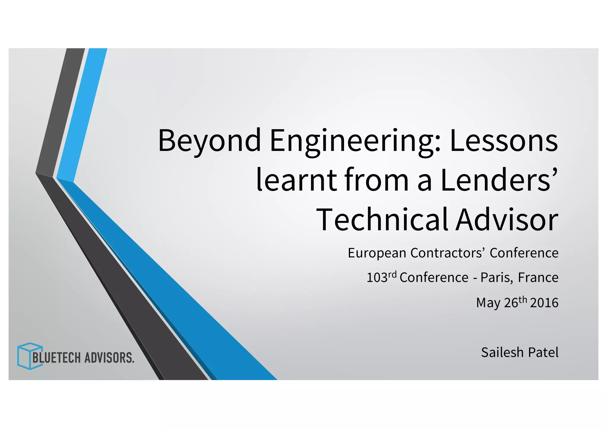 Beyond Engineering: EPC Lessons learnt from a Lenders' Technical and ...