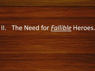 RHBC 240: Fallible Heroes In Fallen Times | PPT