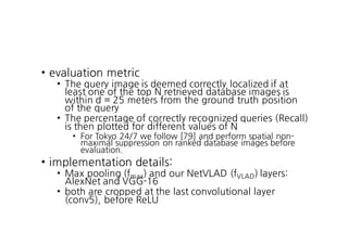 NetVLAD: CNN architecture for weakly supervised place recognition | PPT