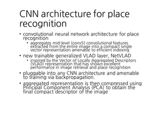 NetVLAD: CNN architecture for weakly supervised place recognition | PPT