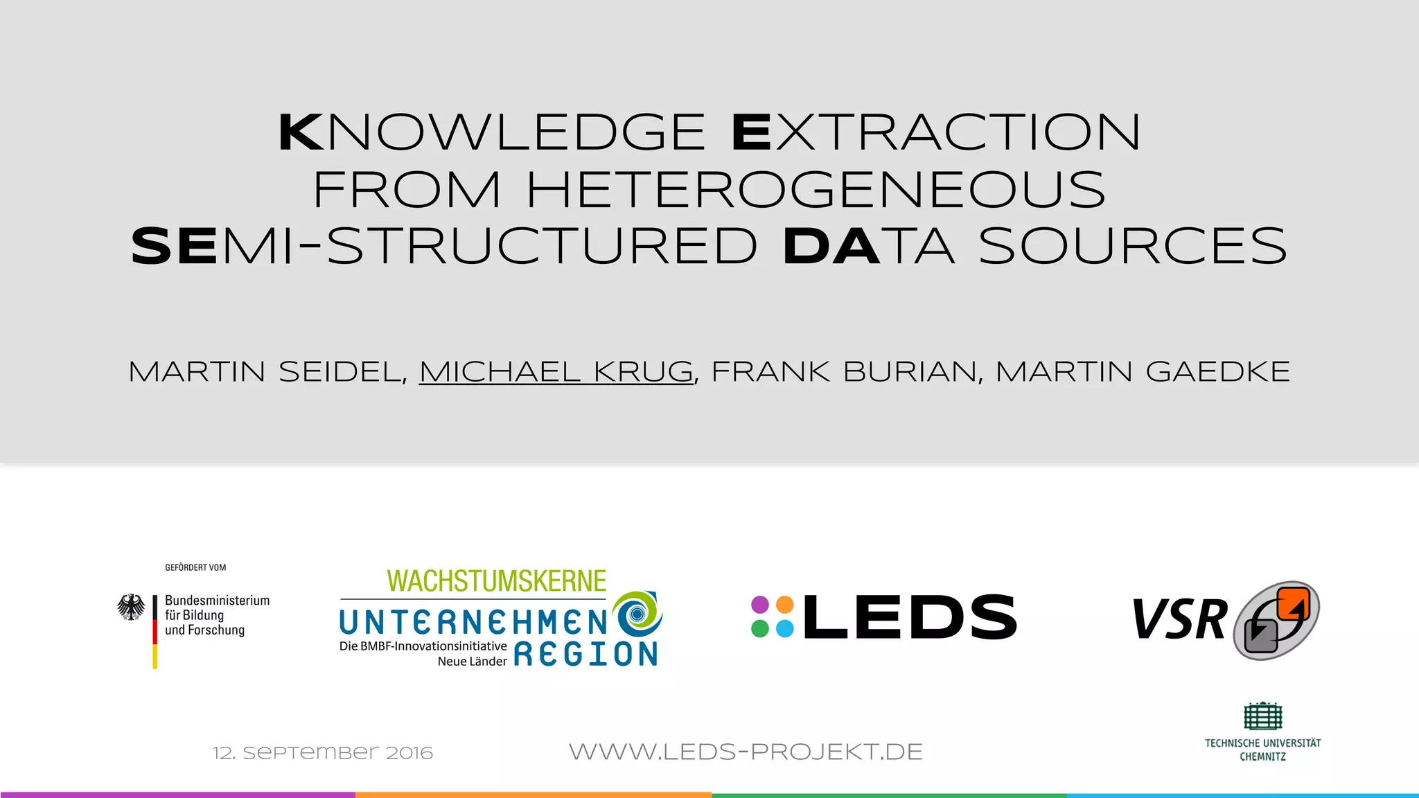 Michael Krug, Martin Seidel, Frank Burian and Martin Gaedke | KESeDa: Knowledge Extraction from ...