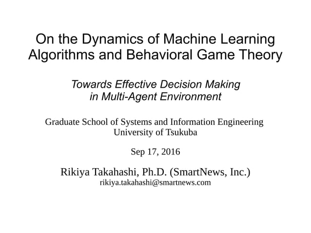On The Dynamics Of Machine Learning Algorithms And Behavioral Game Theory Ppt