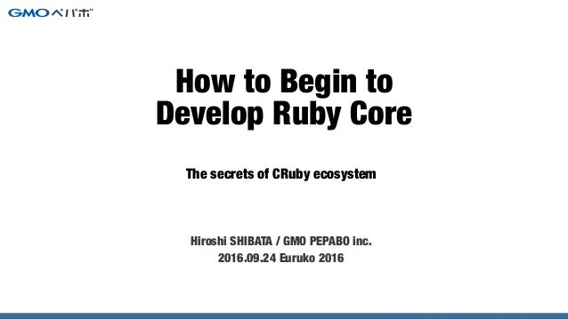 How To Begin To Develop Ruby Core